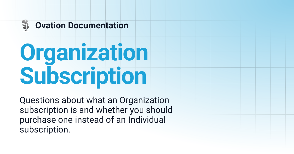 Organization Subscription | Ovation Documentation